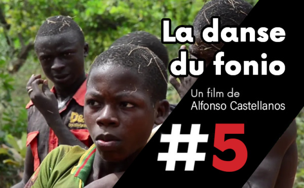 [ Les films de cArgo #5 ] La danse du fonio